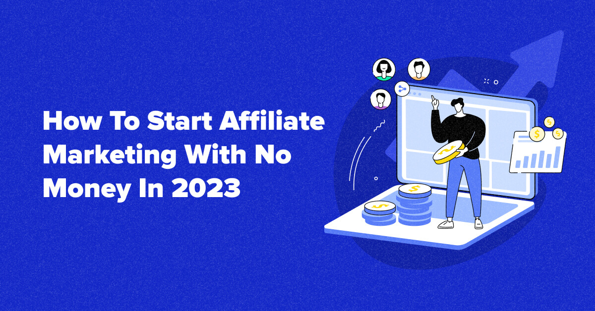 Affiliate Marketing Unveiled: A Comprehensive Guide on How to Start With No Experience or Money ...